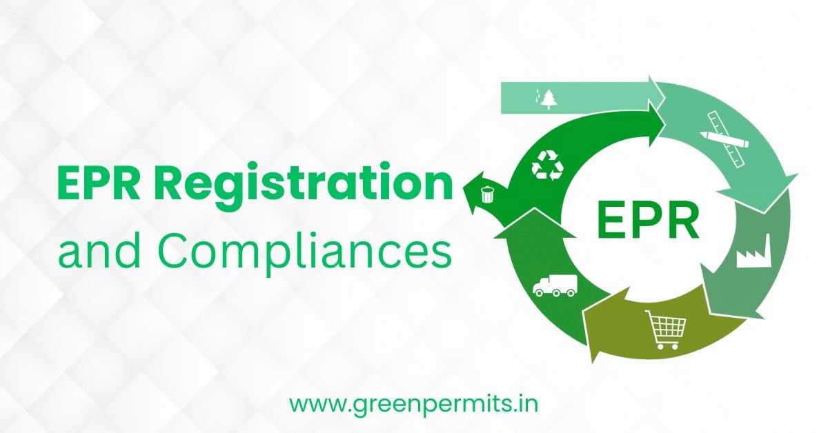 EPR Registration and Compliances - Green Permits